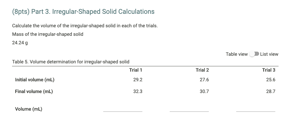 Solved (8pts) Part 3. Irregular-Shaped Solid Calculations | Chegg.com