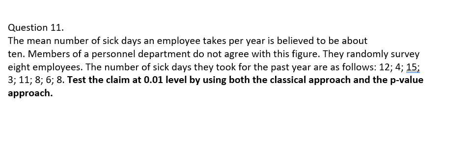 Solved Question 11. The mean number of sick days an employee | Chegg.com