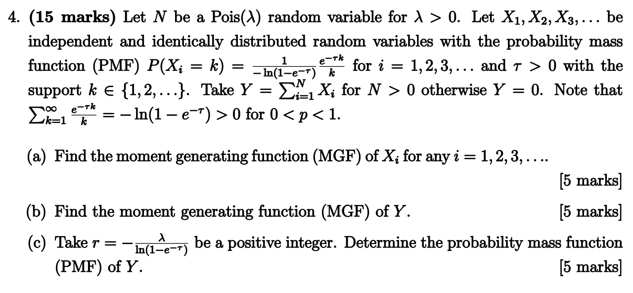 Solved 4. (15 marks) Let N be a Pois (λ) random variable for | Chegg.com
