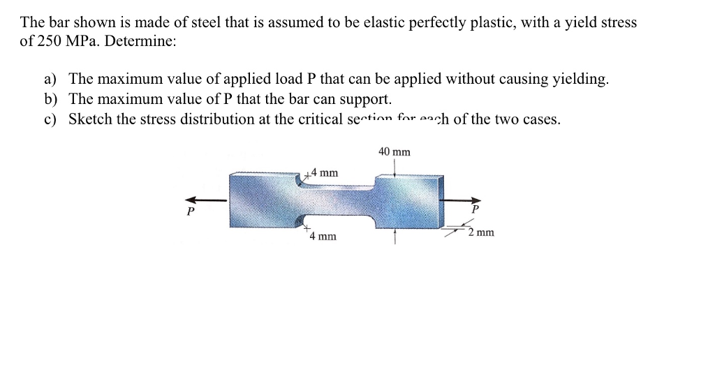 Solved The bar shown is made of steel that is assumed to be | Chegg.com