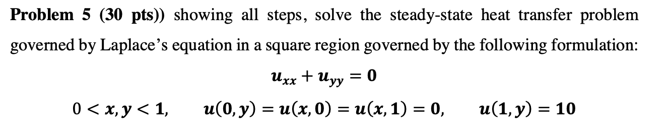 Solved Problem 5 (30 pts)) showing all steps, solve the | Chegg.com