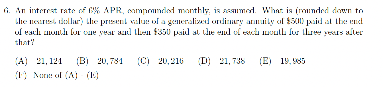 Solved 6. An interest rate of 6%APR, compounded monthly, is | Chegg.com