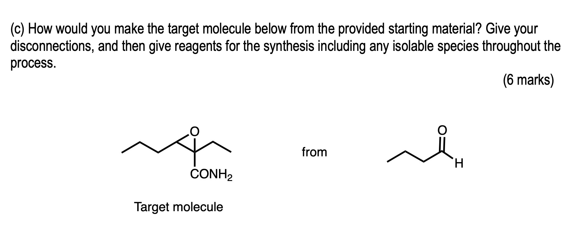 Solved (C) How would you make the target molecule below from | Chegg.com