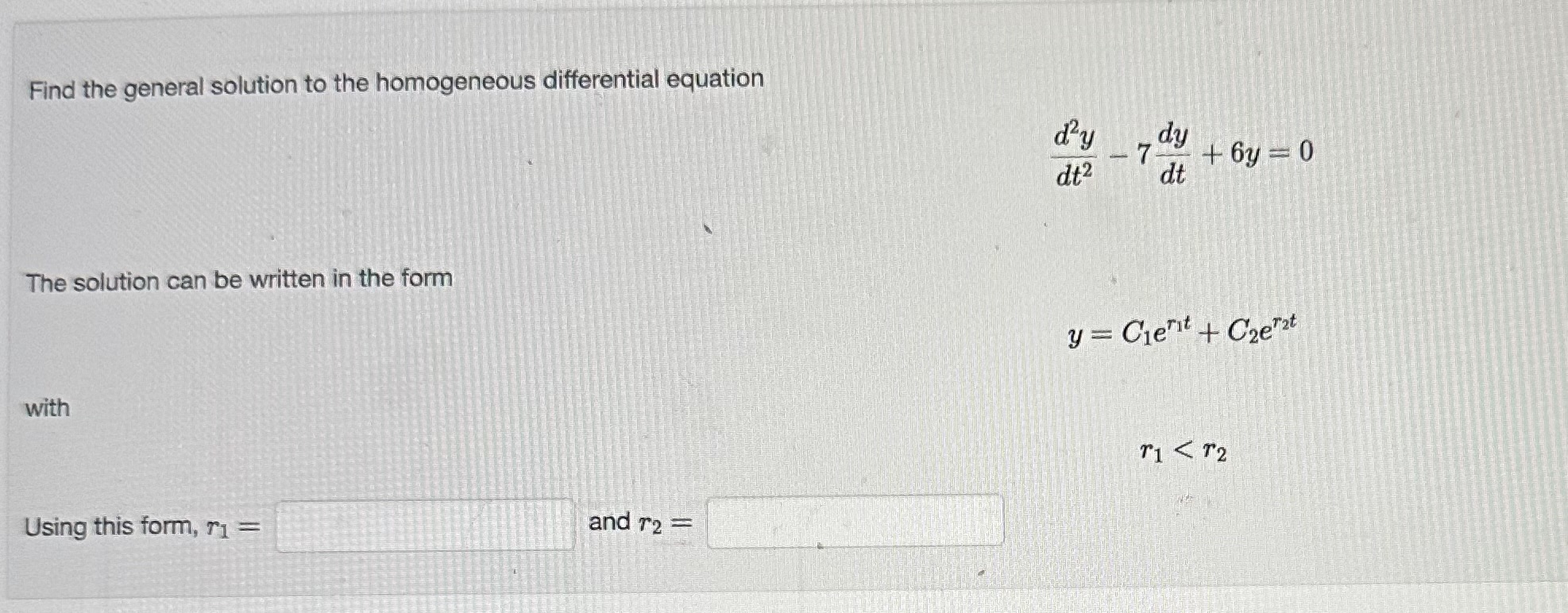 Solved Find the general solution to the homogeneous | Chegg.com