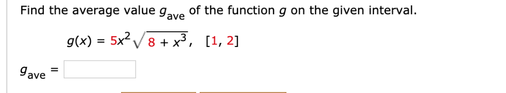 Solved Find the average value gave of the function g on the | Chegg.com