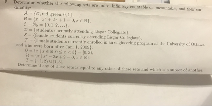 Solved 6. Determine whether the following sets are finite, | Chegg.com