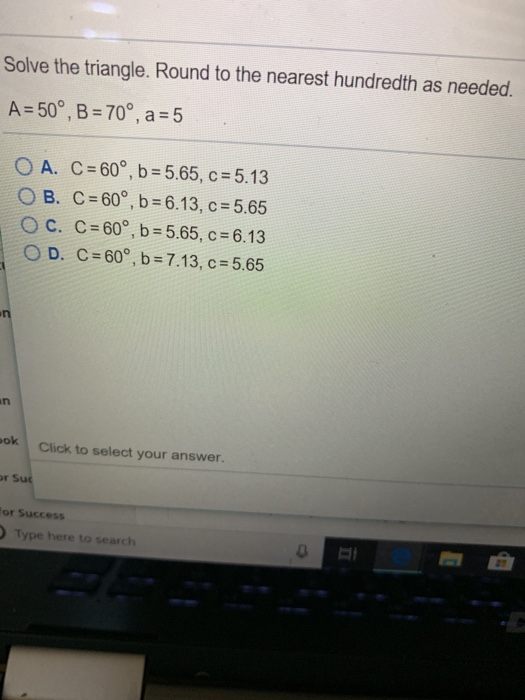 Solved Solve the triangle. Round to the nearest hundredth as | Chegg.com