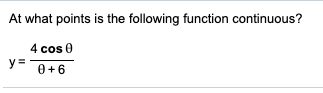 Solved At what points is the following function continuous? | Chegg.com