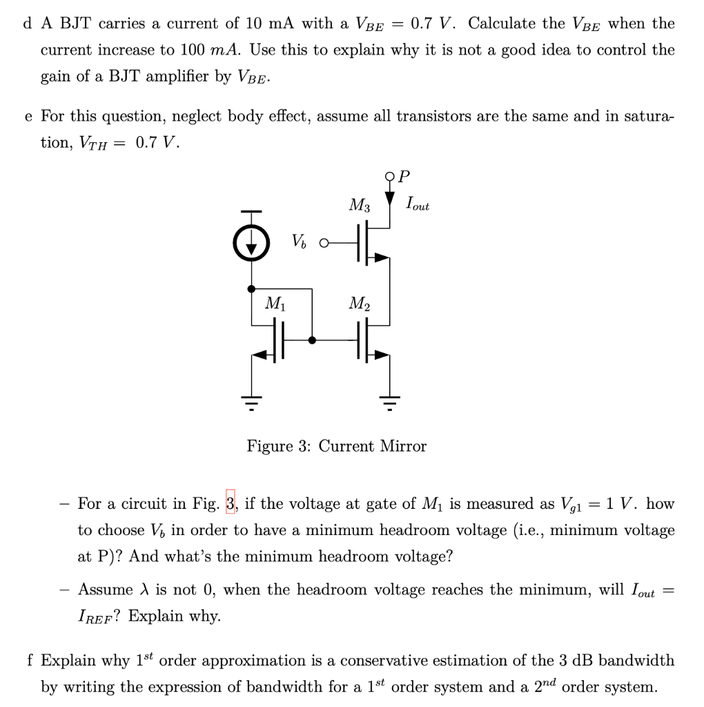 Solved d A BJT carries a current of 10 mA with a VBE=0.7 V. | Chegg.com