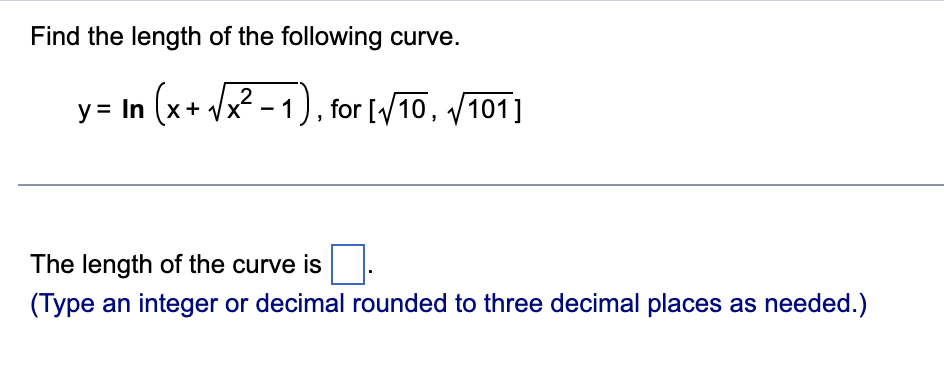 Solved Find the length of the following curve. y=ln(x+x2−1), | Chegg.com