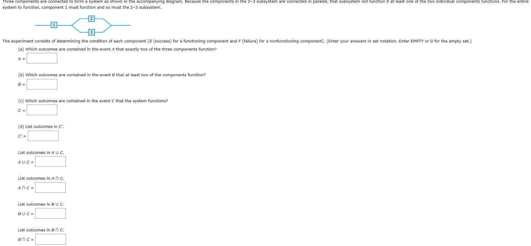 Solved Three components are connected to form a system as | Chegg.com