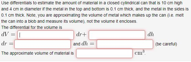 Solved Use differentials to estimate the amount of material | Chegg.com