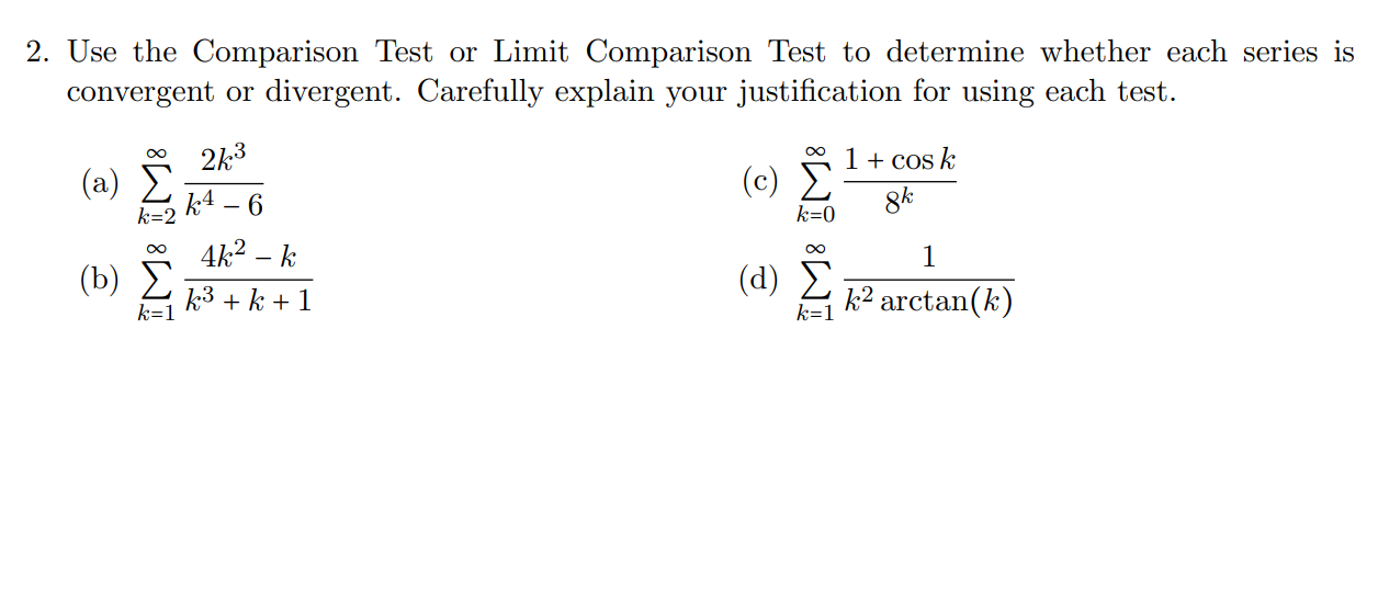 Solved 2. Use the Comparison Test or Limit Comparison Test | Chegg.com Solved 2. Use the Comparison Test or Limit Comparison Test | Chegg.com