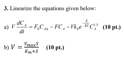 Solved 3. Linearize the equations given below: a) | Chegg.com