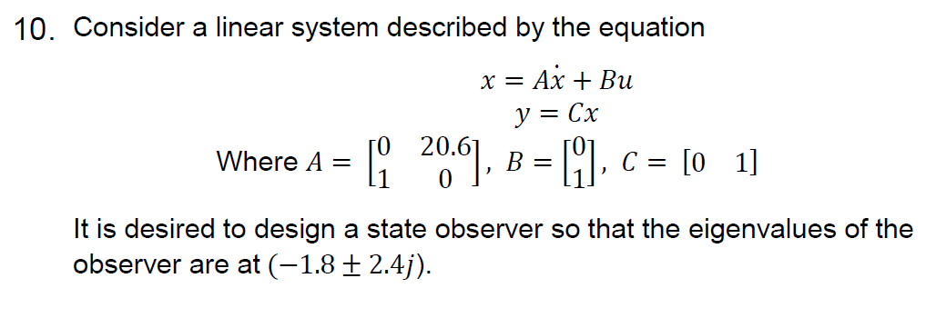 Solved 10. Consider a linear system described by the | Chegg.com