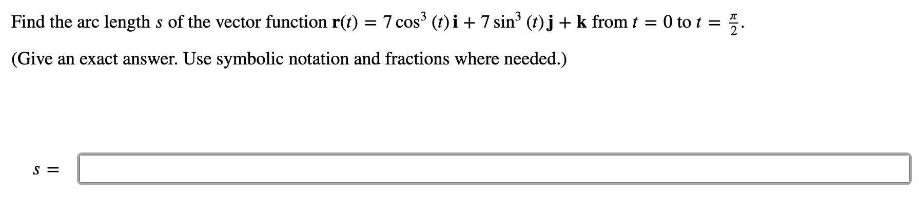Solved Find the arc length s of the vector function | Chegg.com