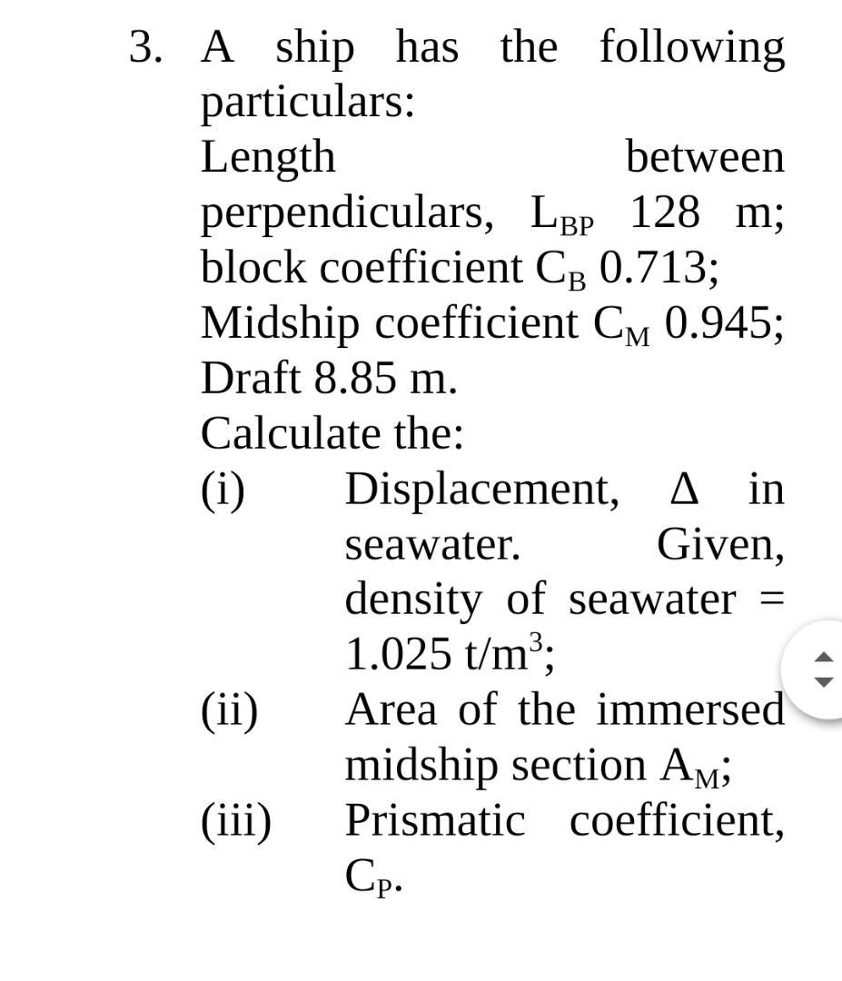 Solved 3. A ship has the following particulars: Length | Chegg.com