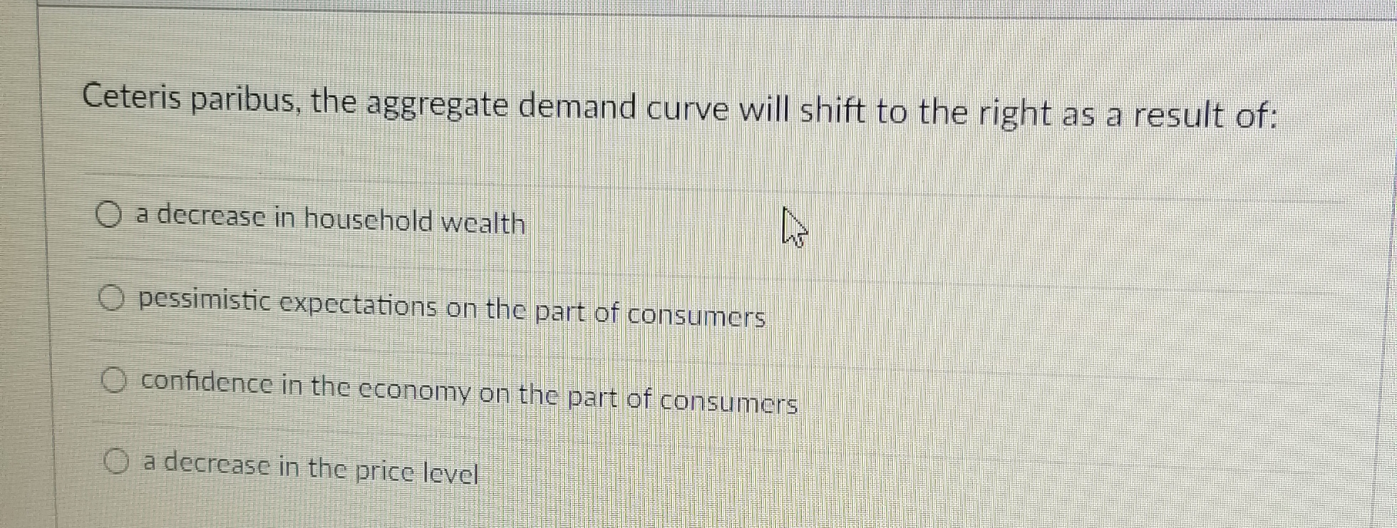 Solved Ceteris paribus, the aggregate demand curve will | Chegg.com