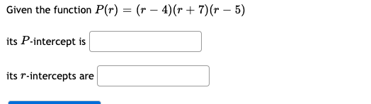 Solved Given The Function P R R−4 R 7 R−5 Its