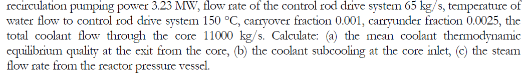 Solved EXERCISE 2-5: Assume BWR operating at steady-state | Chegg.com