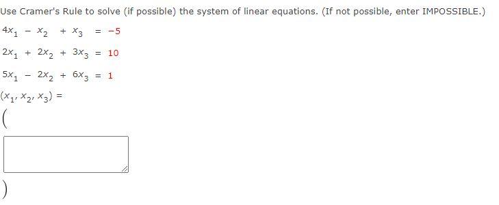 Solved Use Cramer's Rule to solve (if possible) the system | Chegg.com
