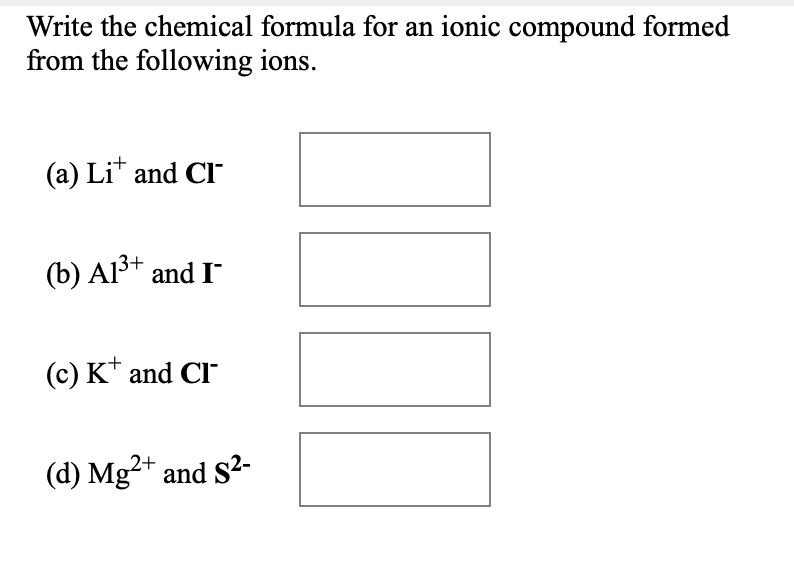 Solved Write the chemical formula for an ionic compound | Chegg.com