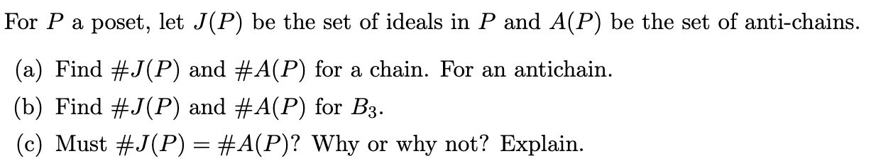 Solved For P a poset, let J(P) be the set of ideals in P and | Chegg.com