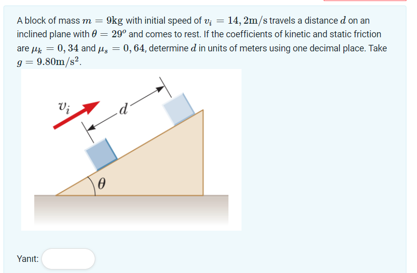 Solved A block of mass m=9kg ﻿with initial speed of | Chegg.com