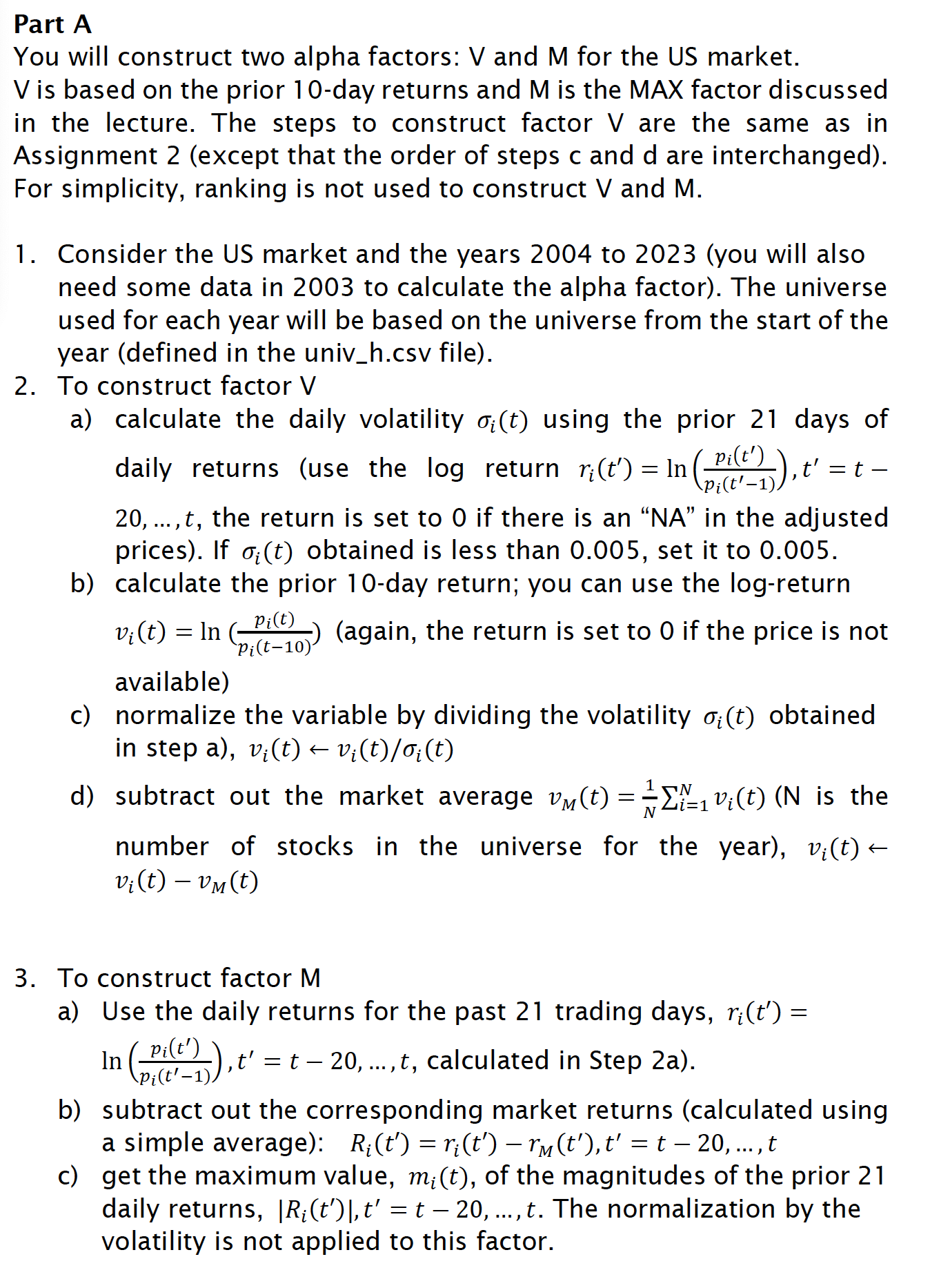 Solved Part A You will construct two alpha factors: V and M | Chegg.com