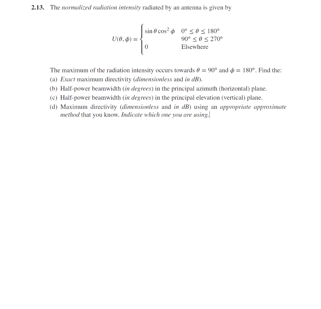 Solved 2.13. The normalized radiation intensity radiated by | Chegg.com