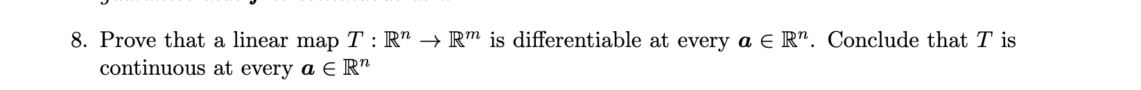 Solved Prove that a linear map T : Rn → Rm is differentiable | Chegg.com