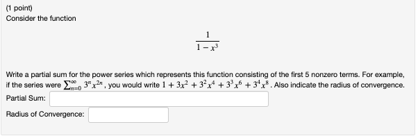 Solved (1 point) Consider the function 1 1 1- x3 Write a | Chegg.com