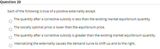 Solved Question 20 Each of the following is true of a | Chegg.com