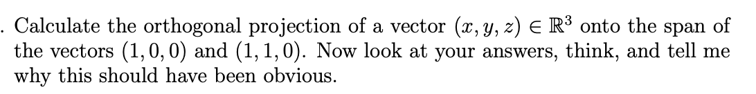 Solved , Y . Calculate the orthogonal projection of a vector | Chegg.com
