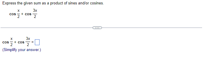 Solved Express the given sum as a product of sines and/or | Chegg.com