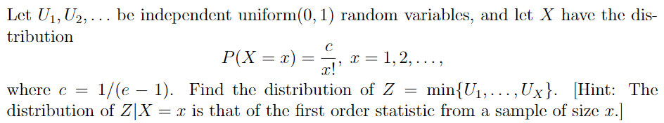 Solved Let U1,U2,… be independent uniform (0,1) random | Chegg.com