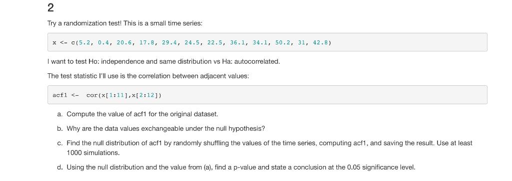 Solved 2 Try a randomization test! This is a small time | Chegg.com
