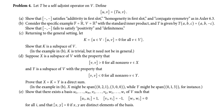 Solved Problem 4. Let T be a self-adjoint operator on V. | Chegg.com