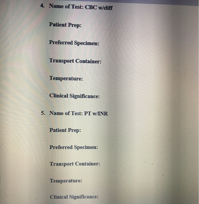 Solved 4. Name of Test: CBC w/diff Patient Prep: Preferred | Chegg.com