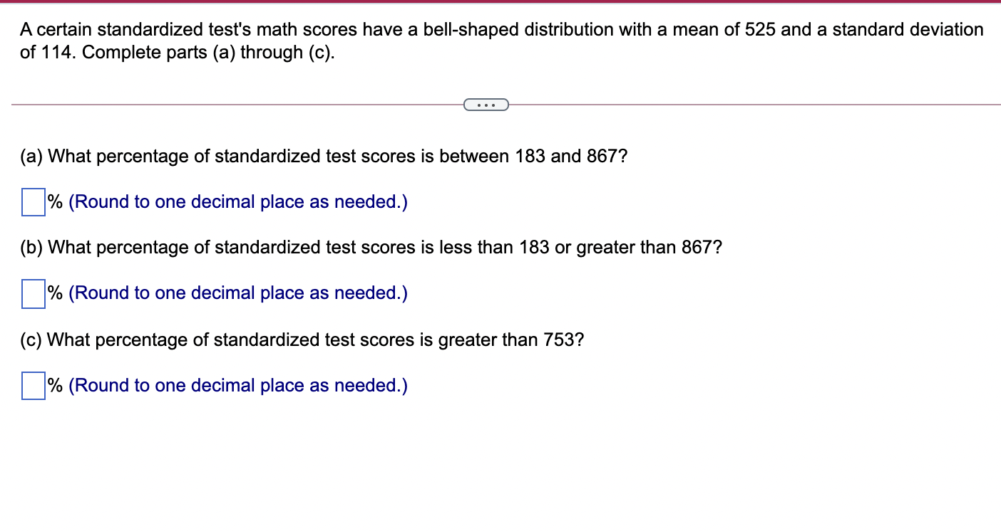 Solved A certain standardized test's math scores have a | Chegg.com