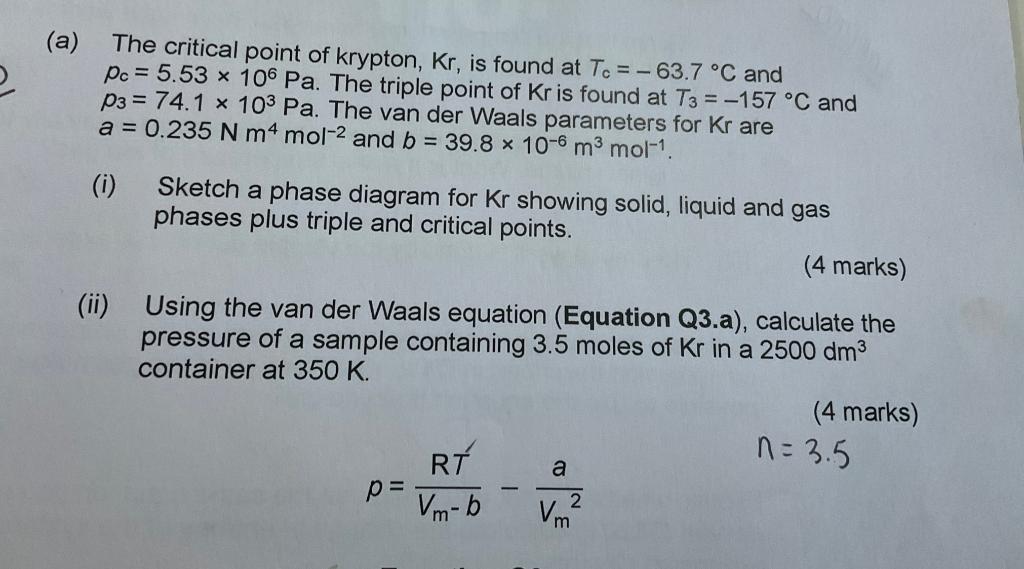 Solved (a) The critical point of krypton, Kr, is found at | Chegg.com