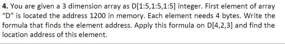 Solved 4. You are given a 3 dimension array as | Chegg.com
