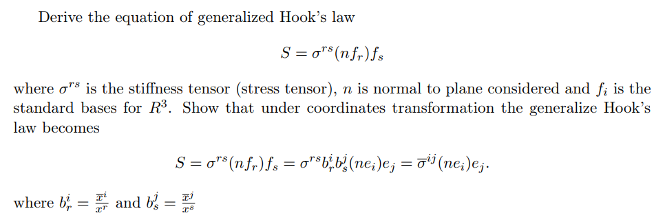 Solved Derive the equation of generalized Hook's law S = o" | Chegg.com