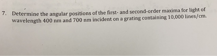 Solved t- and second-order maxima for light of Determine the | Chegg.com
