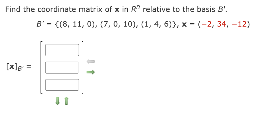 Solved Find the coordinate matrix of x in Rh relative to the | Chegg.com