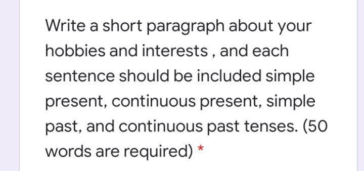 Solved Write a short paragraph about your hobbies and | Chegg.com