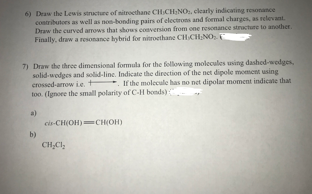 Solved 6) Draw the Lewis structure of nitroethane CH3CH2NO2, | Chegg.com