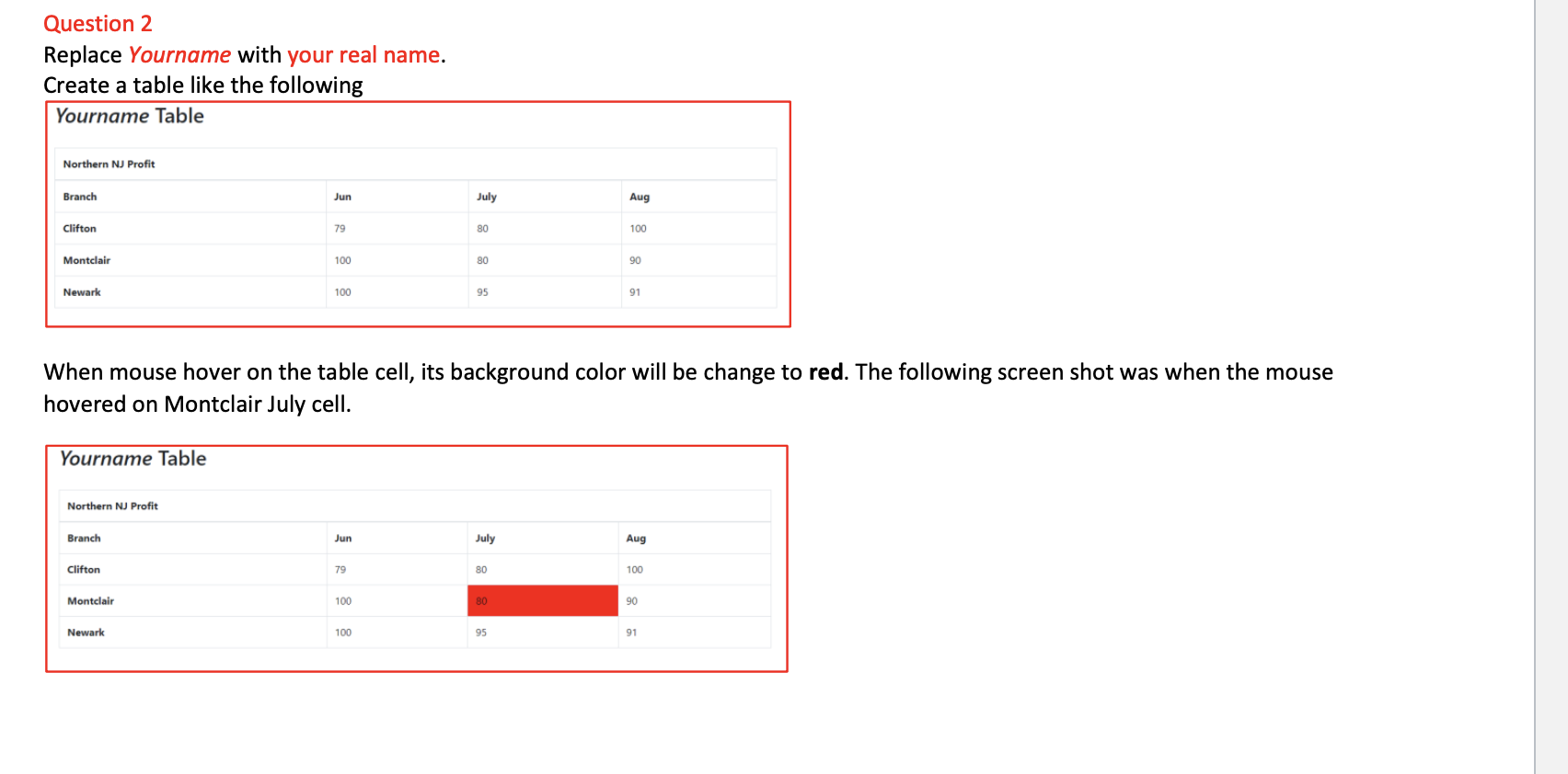 Solved Question 2 Replace Yourname with your real name. | Chegg.com