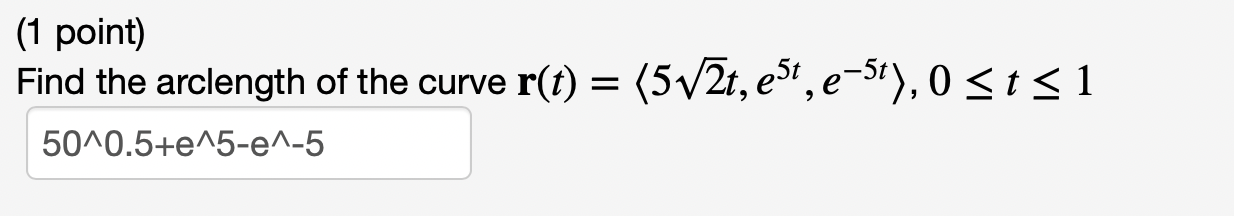 Solved (1 point) Find the arclength of the curve | Chegg.com
