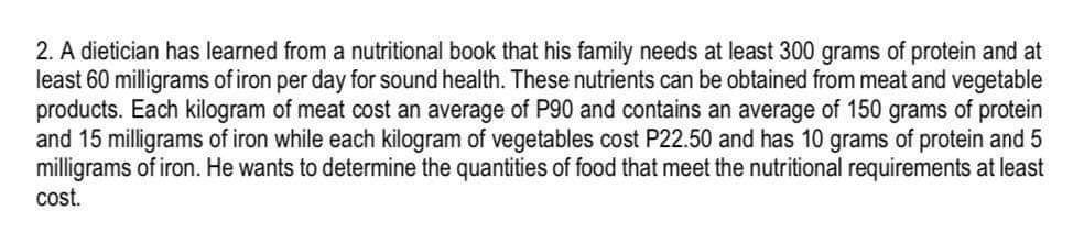 Solved 2. A dietician has learned from a nutritional book | Chegg.com